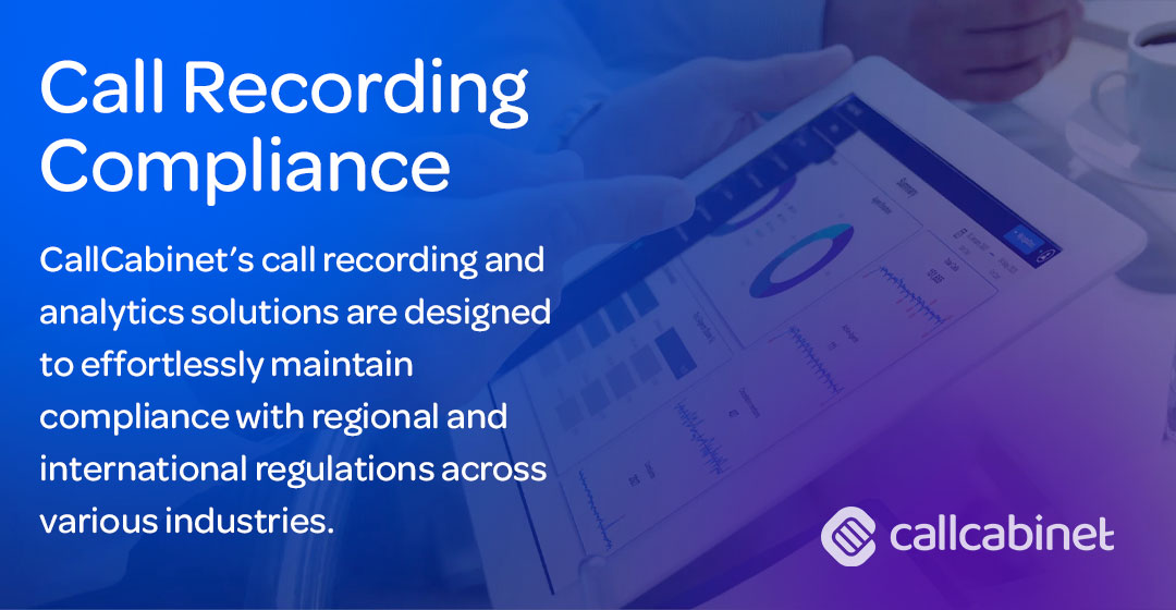 Compliant call recording per industry | CallCabinet