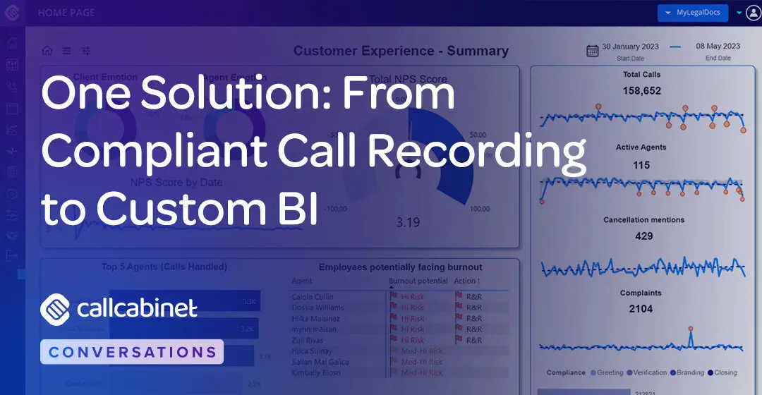 One Solution: From Compliant Call Recording to Custom BI - Call Recording