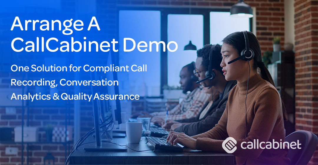 Schedule a demo | CallCabinet Cloud Recording and Analytics