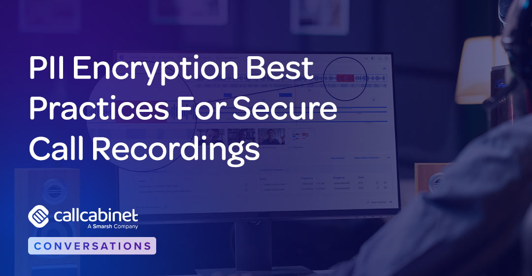 PII Encryption Best Practices For Secure Call Recordings - Call Recording